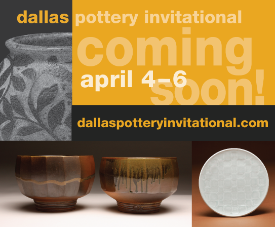 Dallas Pottery Invitational | Musing About Mud